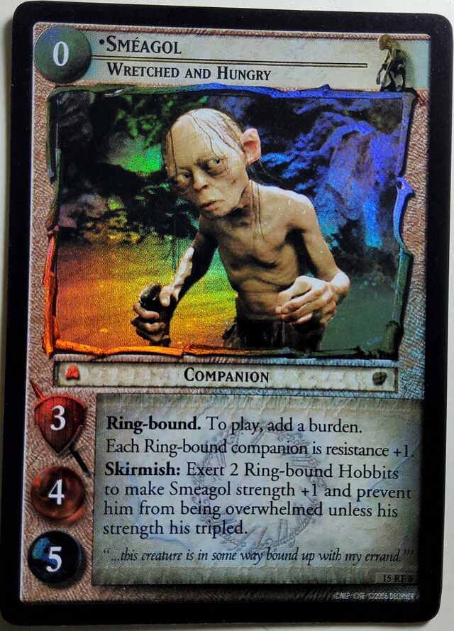 Smeagol, Wretched and Hungry (15RF8) - LOTR-TCG Wiki